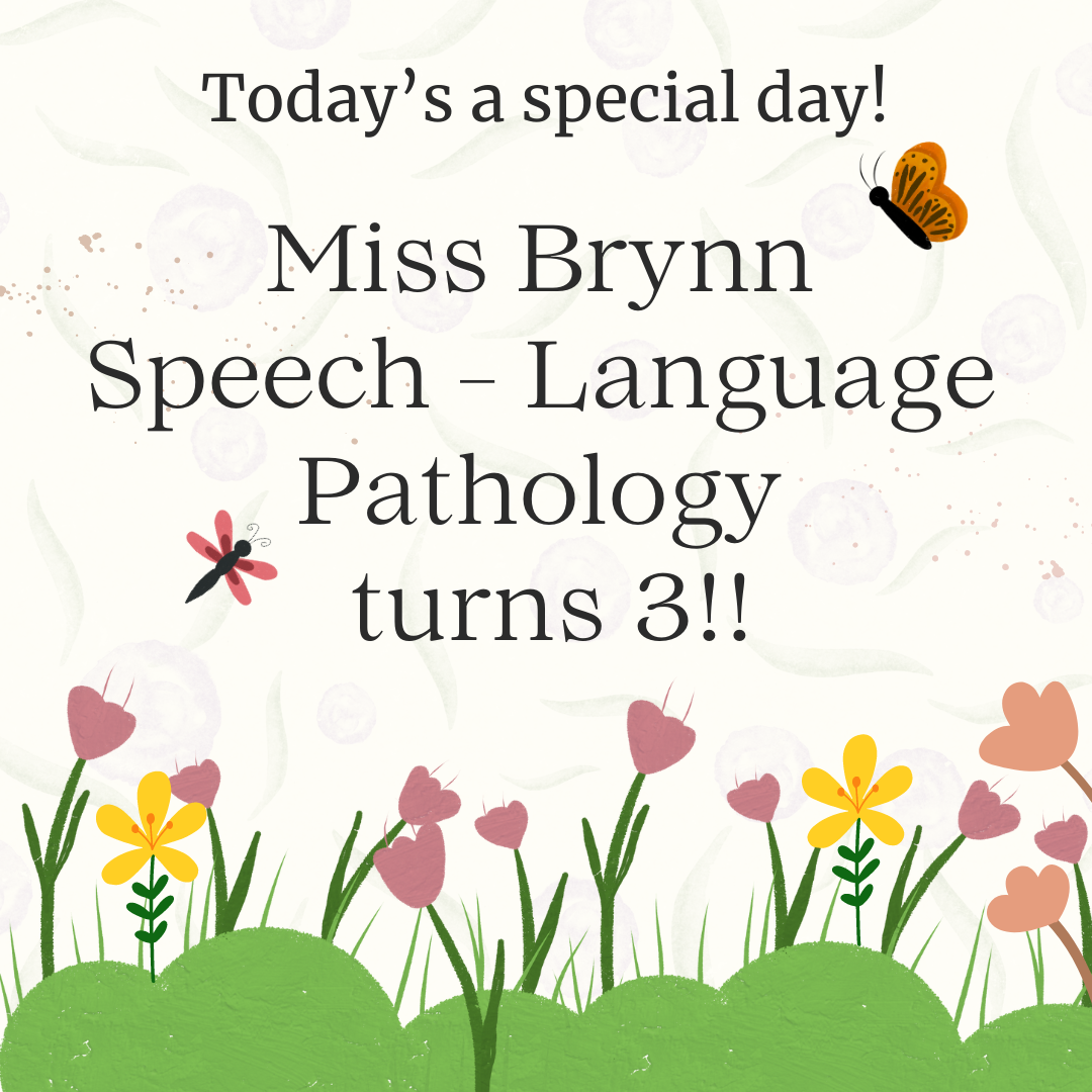 Miss Brynn Speech – Language Pathology Turns 3! – Speech and Language ...